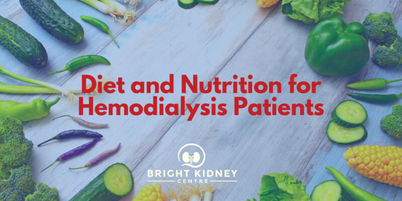 Diet and Nutrition for Hemodialysis Patients - Bright Kidney